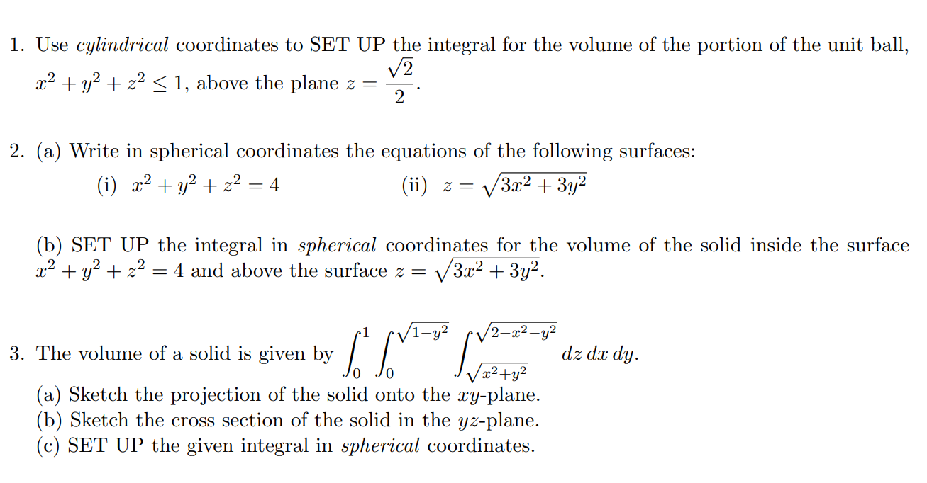 Solved 1. Use cylindrical coordinates to SET UP the integral | Chegg.com