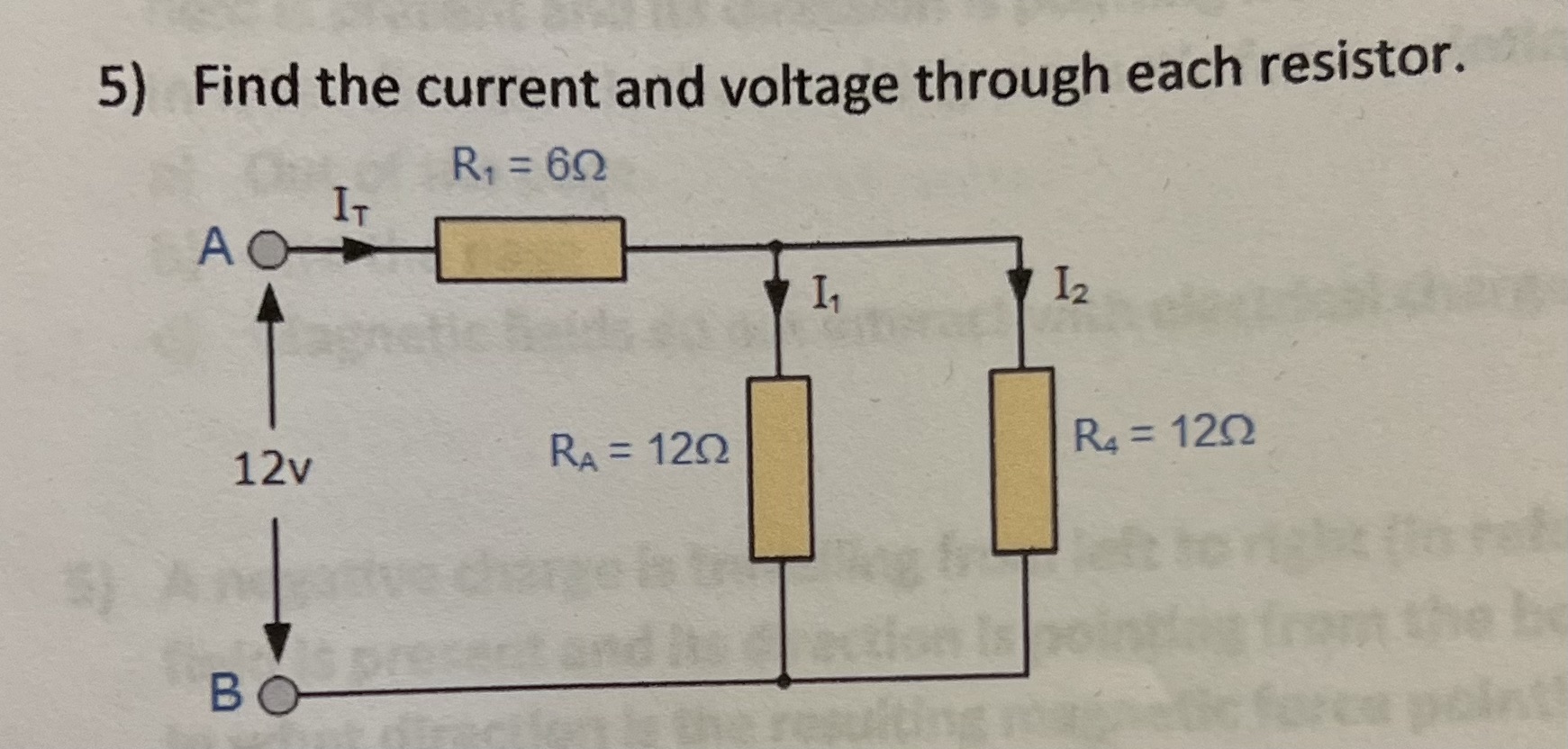 Solved Find the current and voltage through each resistor. | Chegg.com