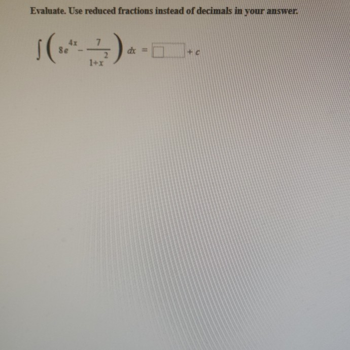 Solved Evaluate r dt. Use c as the constant of integration. | Chegg.com