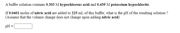 Solved A buffer solution contains 0.303 M hypochlorous acid | Chegg.com