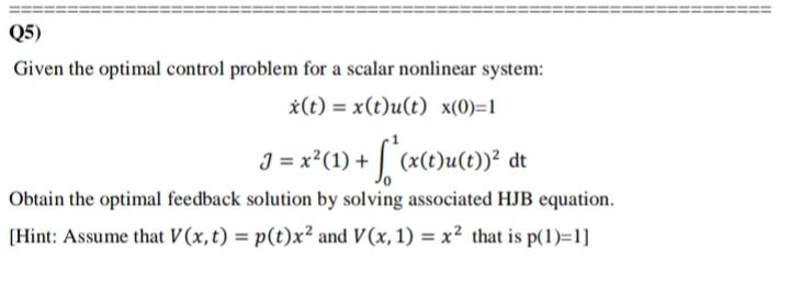 Solved Q5) Given the optimal control problem for a scalar | Chegg.com