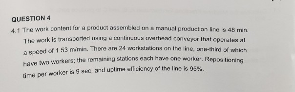 Solved QUESTION 4 11 The work content for a product | Chegg.com
