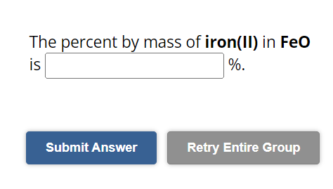 Solved The percent by mass of iron(II) in FeO is %. Submit | Chegg.com