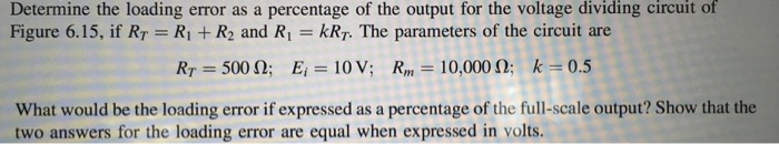 circuit of Determine the loading error as a | Chegg.com