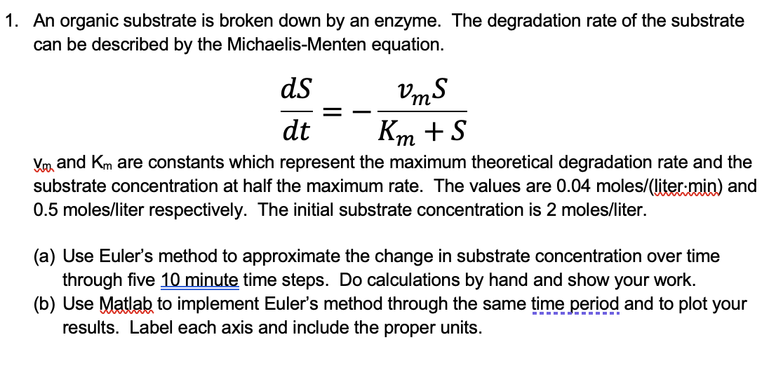 Solved An organic substrate is broken down by an enzyme. The | Chegg.com