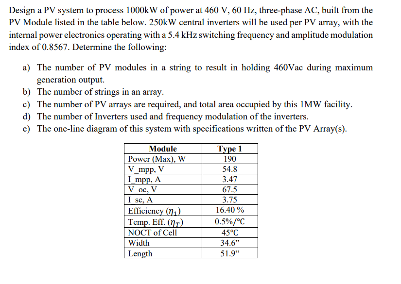 Solved Design a PV system to process 1000kW of power at 460 | Chegg.com