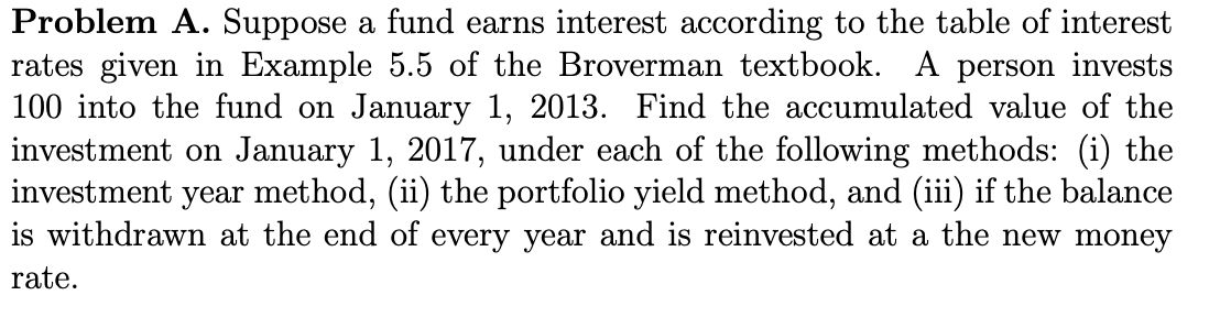 Solved Problem A. Suppose a fund earns interest according to | Chegg.com
