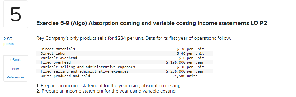 Solved 5 Exercise 6-9 (Algo) Absorption costing and variable | Chegg.com