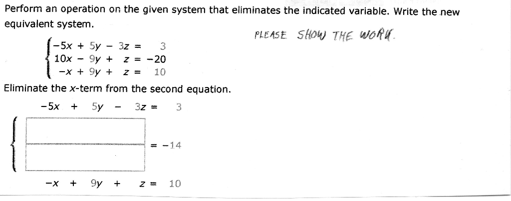 Solved Perform An Operation On The Given System That