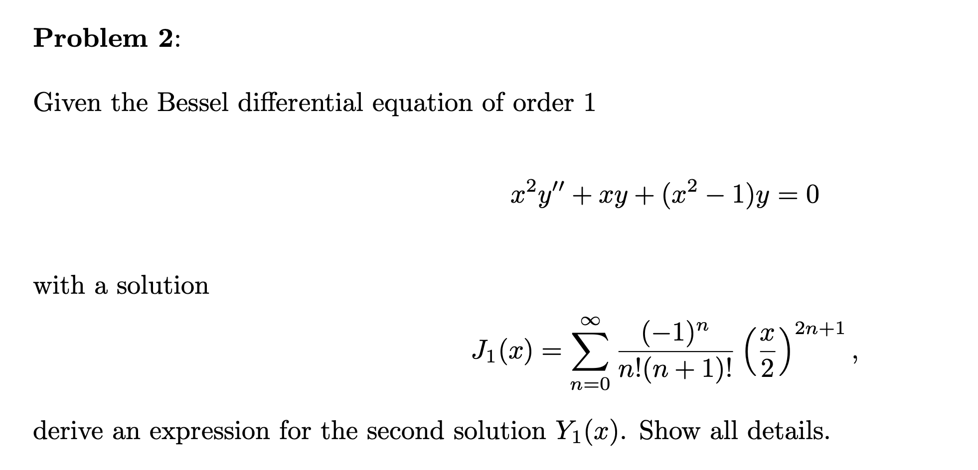 Solved Problem 2: Given the Bessel differential equation of | Chegg.com