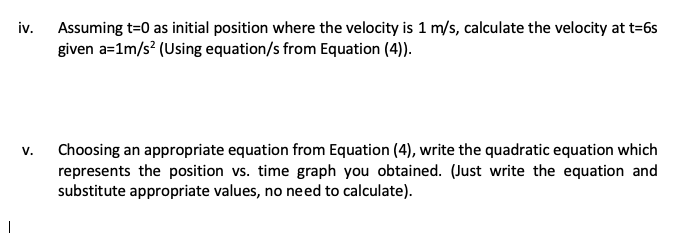 iv. Assuming t=0 as initial position where the | Chegg.com