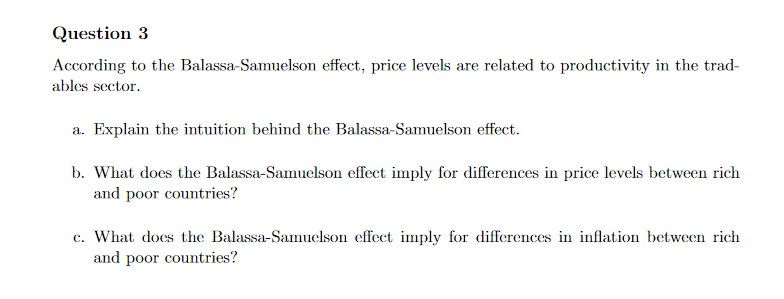 Solved Question 3 According to the Balassa-Samuelson effect, | Chegg.com