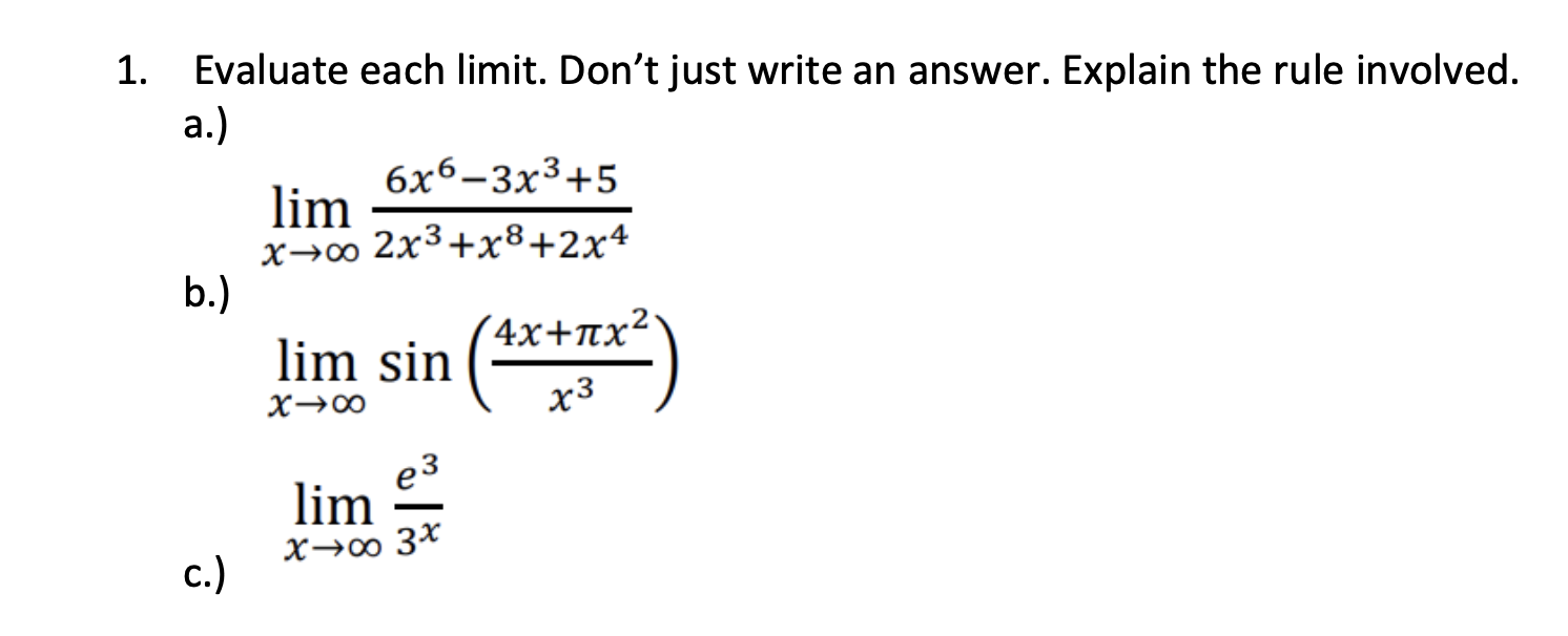Solved 1. Evaluate each limit. Don't just write an answer. | Chegg.com