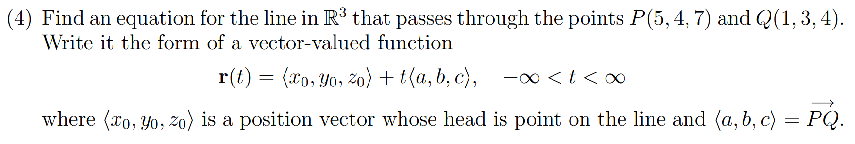 Solved (4) ﻿Find an equation for the line in R3 ﻿that passes | Chegg.com