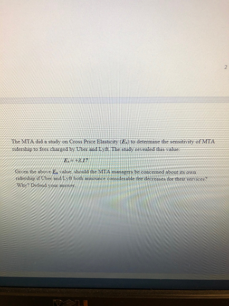 Solved The MTA did a study on Cross Price Elasticity (Ex) to | Chegg.com
