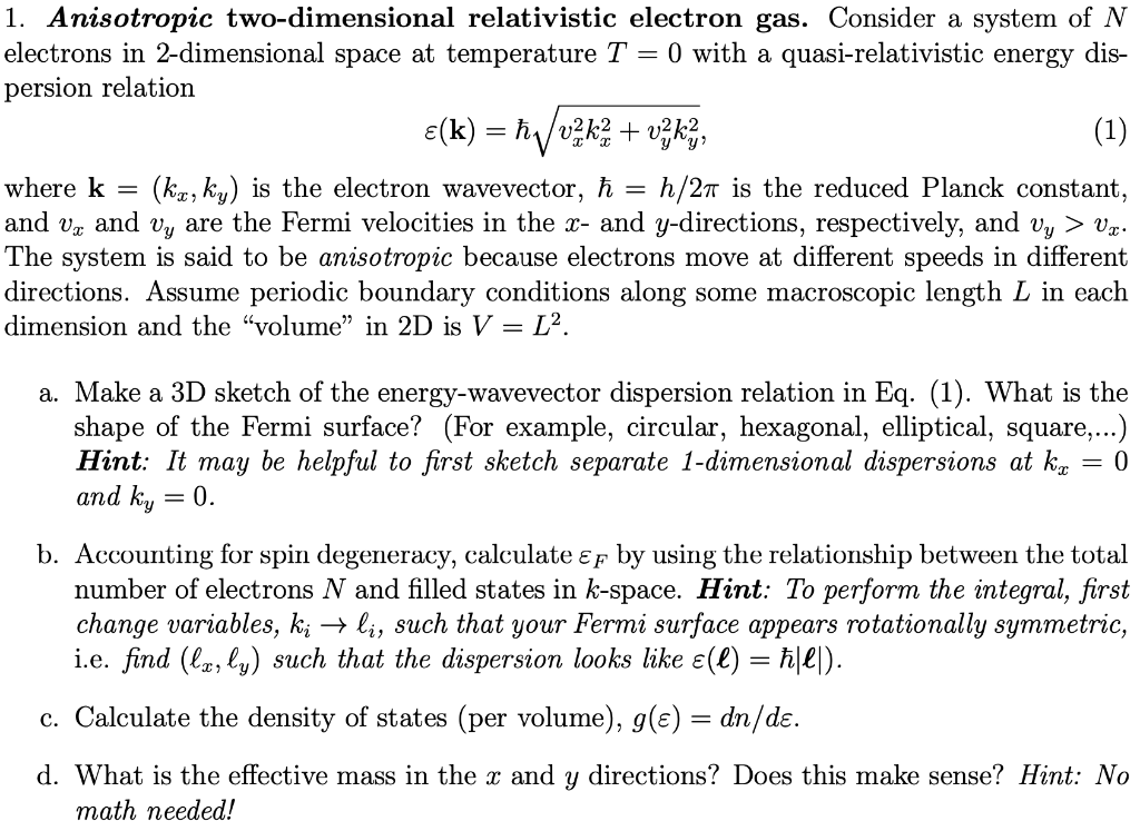 Solved = 1. Anisotropic two-dimensional relativistic | Chegg.com