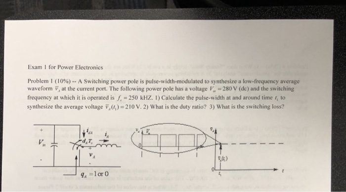 Solved Exam I for Power Electronics Problem I ( 1096) A | Chegg.com
