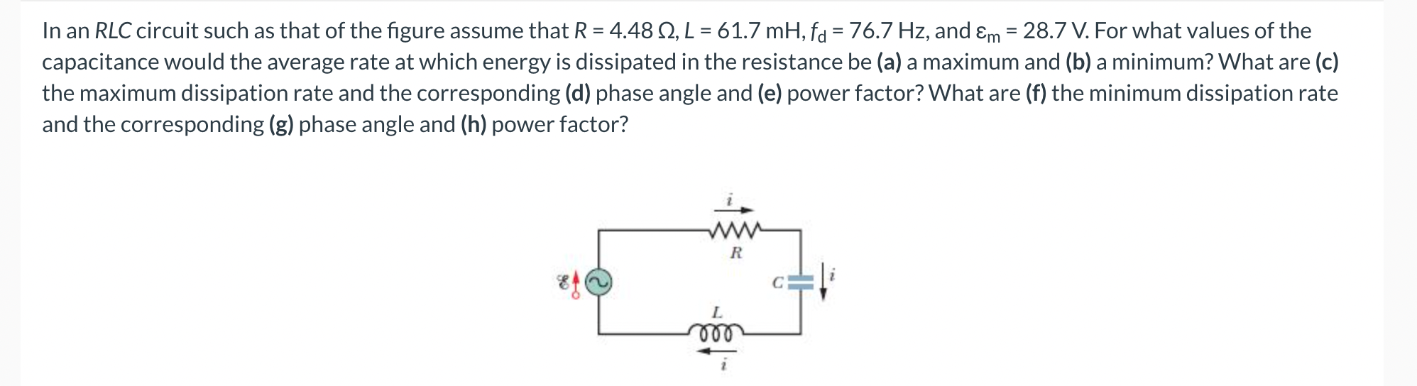 Solved In an RLC ﻿circuit such as that of the figure assume | Chegg.com