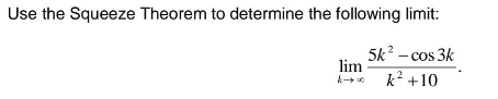 Solved Use the Squeeze Theorem to determine the following | Chegg.com