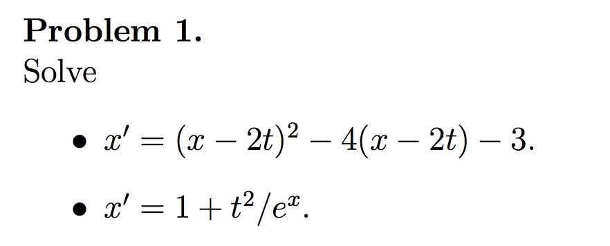 Solved 1. Problem Solve • x' = (x – 2t)2 – 4(x – 2t) – 3. • | Chegg.com