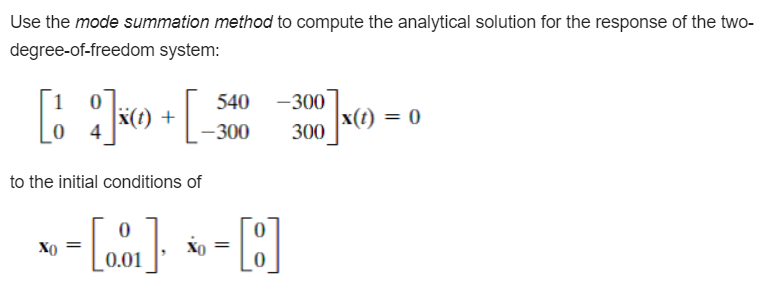 Solved Use the mode summation method to compute the | Chegg.com