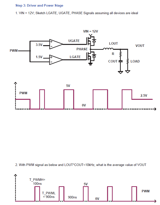 Solved Step 3: Driver and Power Stage 1. VIN =12V; Sketch | Chegg.com