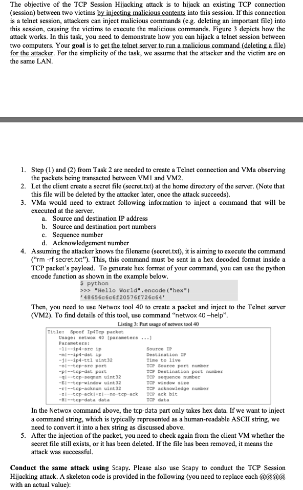 The objective of the TCP Session Hijacking attack is | Chegg.com