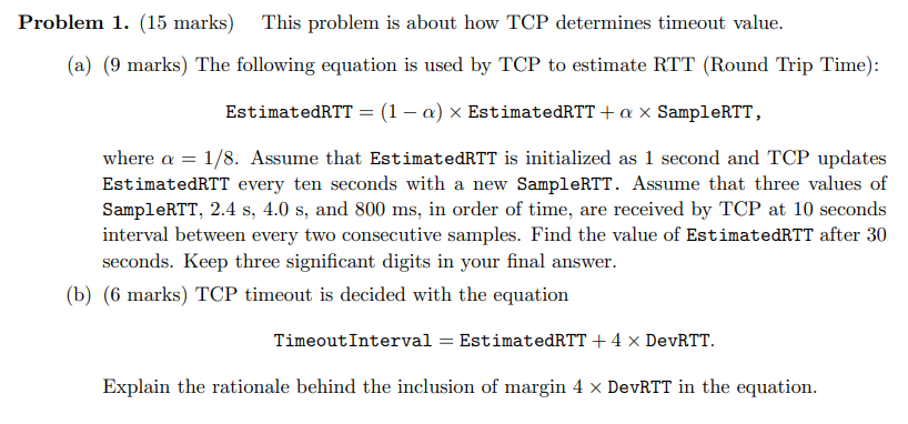 Solved blem 1. (15 marks) This problem is about how TCP | Chegg.com