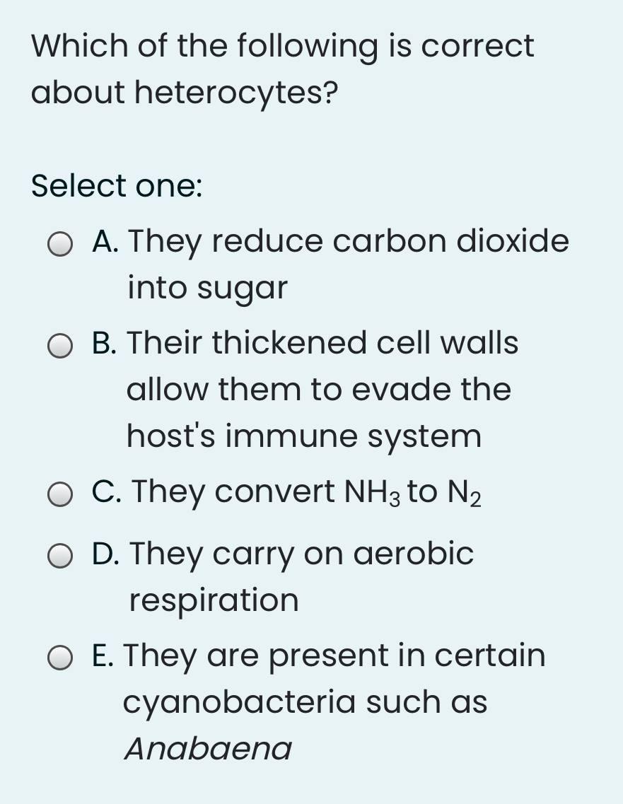 Solved Which of the following is correct about heterocytes? | Chegg.com