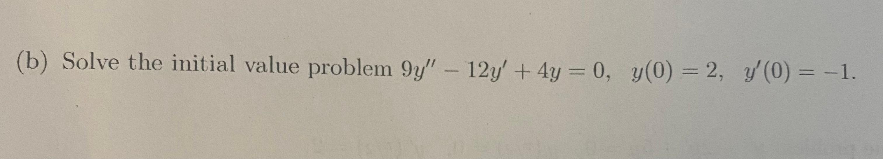 Solved 2. Consider the differential equation 9y" - 12y + 4y | Chegg.com