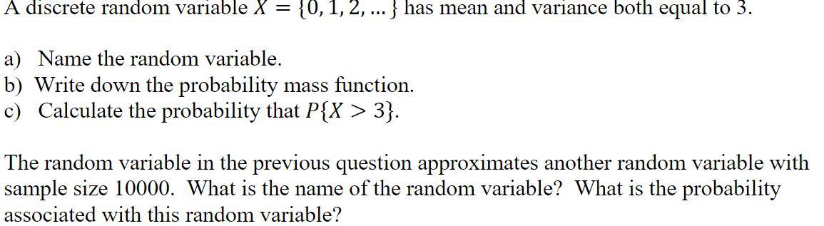 Solved A discrete random variable X={0,1,2,…} has mean and | Chegg.com