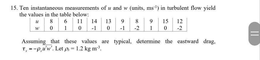Solved 15. Ten instantaneous measurements of u and w (units, | Chegg.com