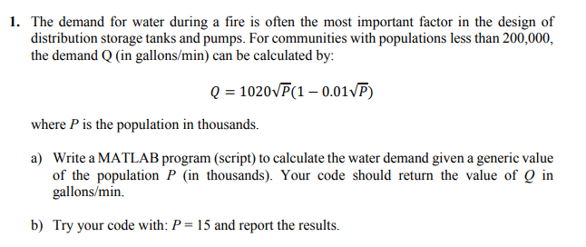 Solved 1. The demand for water during a fire is often the | Chegg.com