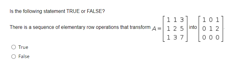 Solved Is the following statement TRUE or FALSE? 1 1 3 101 | Chegg.com