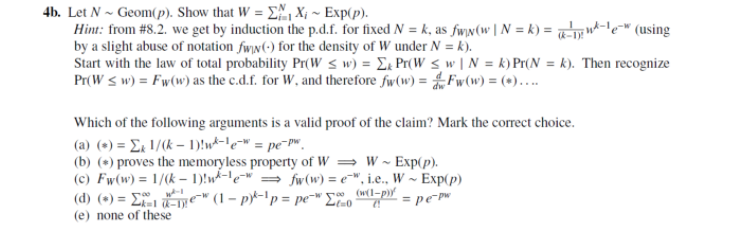 Solved 4b. Let N ~ Geom(p). Show that W = EX X; - Exp(p). | Chegg.com