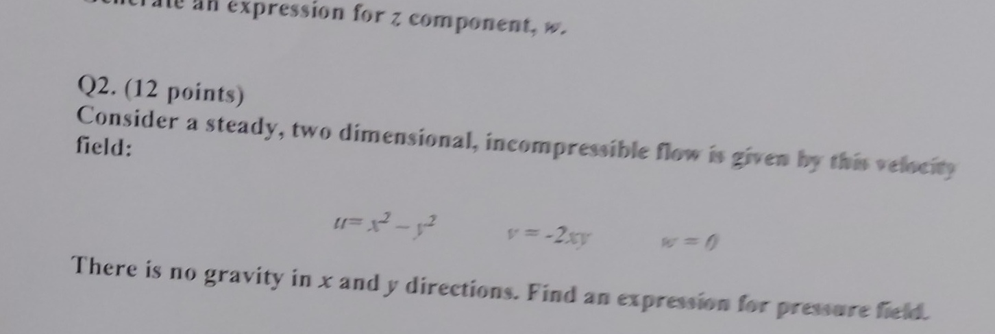 Solved Q2. (12 points) Consider a steady, two dimensional, | Chegg.com
