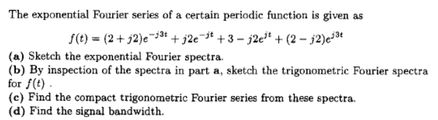 Solved The exponential Fourier series of a certain periodic | Chegg.com