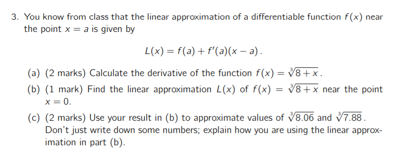 Solved 3. You know from class that the linear approximation | Chegg.com