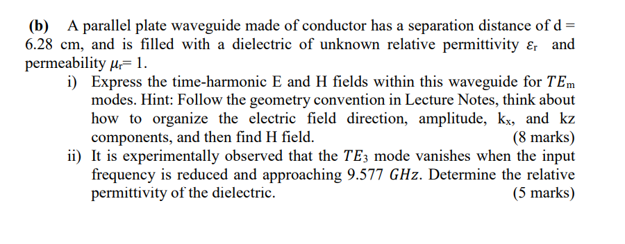 Solved (b) ﻿A parallel plate waveguide made of conductor has | Chegg.com