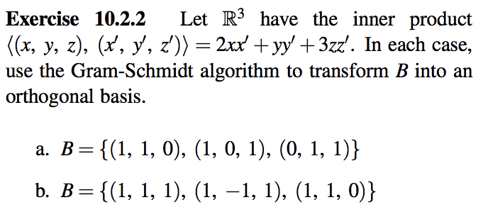 Solved Exercise 10.2.2 Let R3 have the inner product ((x, y, | Chegg.com