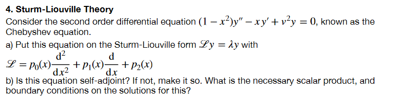 Solved 4 Sturm Liouville Theory Consider The Second Order