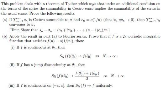 Solved This problem deals with a theorem of Tauber which | Chegg.com