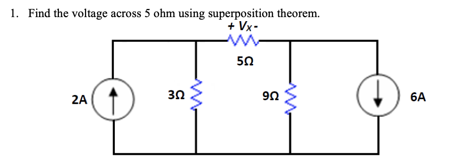 Solved 1. Find the voltage across 5 ohm using superposition | Chegg.com