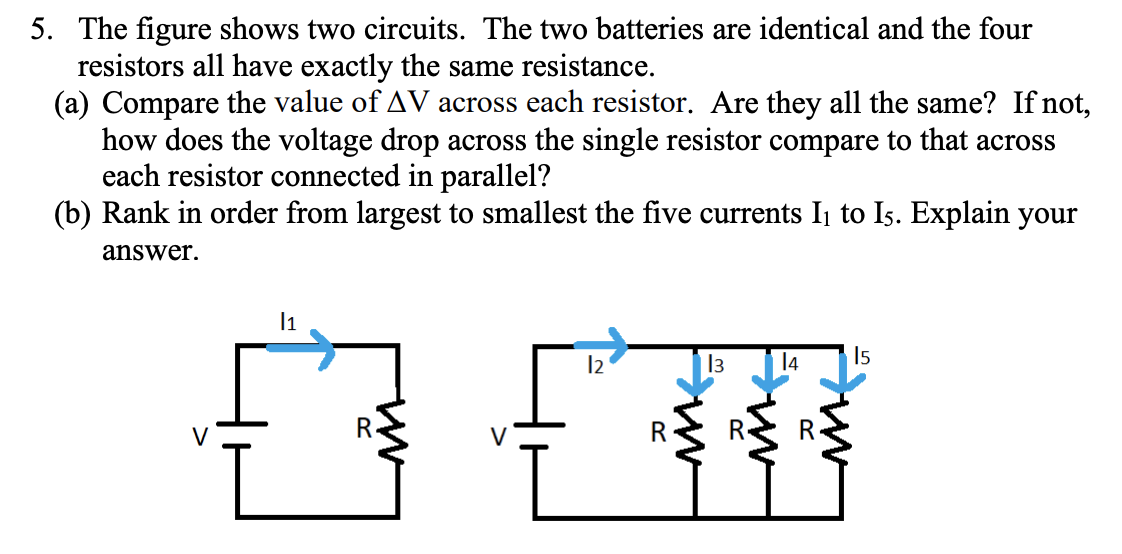 Solved 5. The figure shows two circuits. The two batteries | Chegg.com
