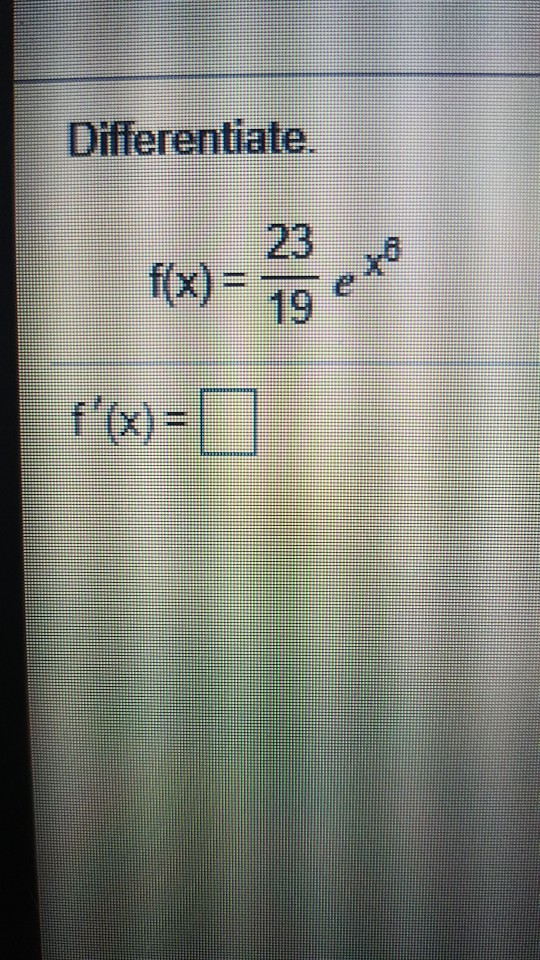 Solved Differentiate. f(x)= 23x8 | Chegg.com