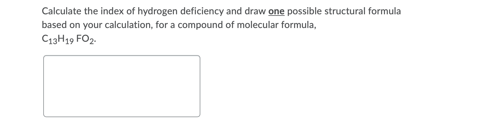 Solved Calculate the index of hydrogen deficiency and draw | Chegg.com