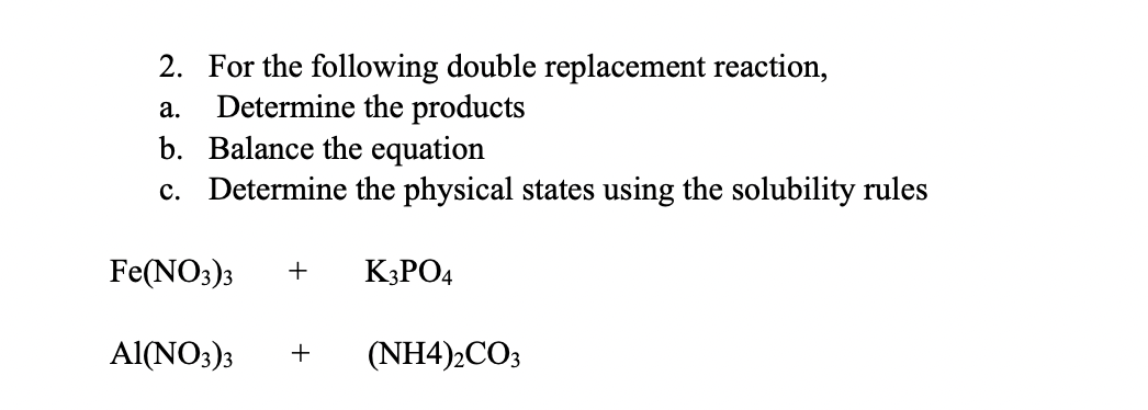 Solved a. 2. For the following double replacement reaction, | Chegg.com