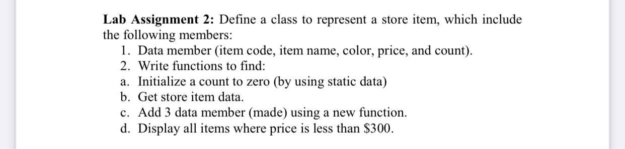 Solved Lab Assignment 2 Define A Class To Represent A Store 