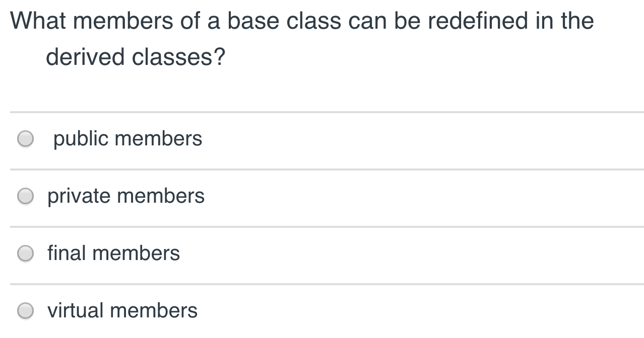 Solved What members of a base class can be redefined in the | Chegg.com