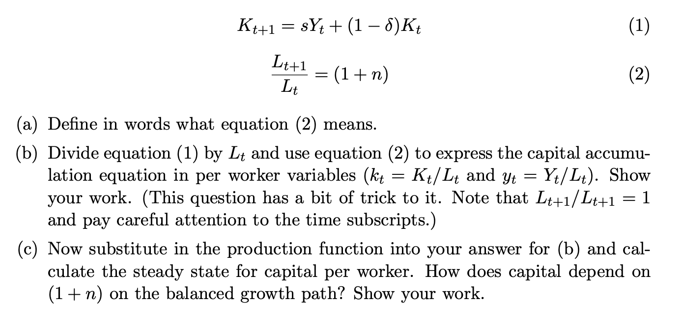 Solved Kt+1 = SY+ + (1 - 0)Kt (1) Lt+1 = (1+n) Lt (2) = = | Chegg.com